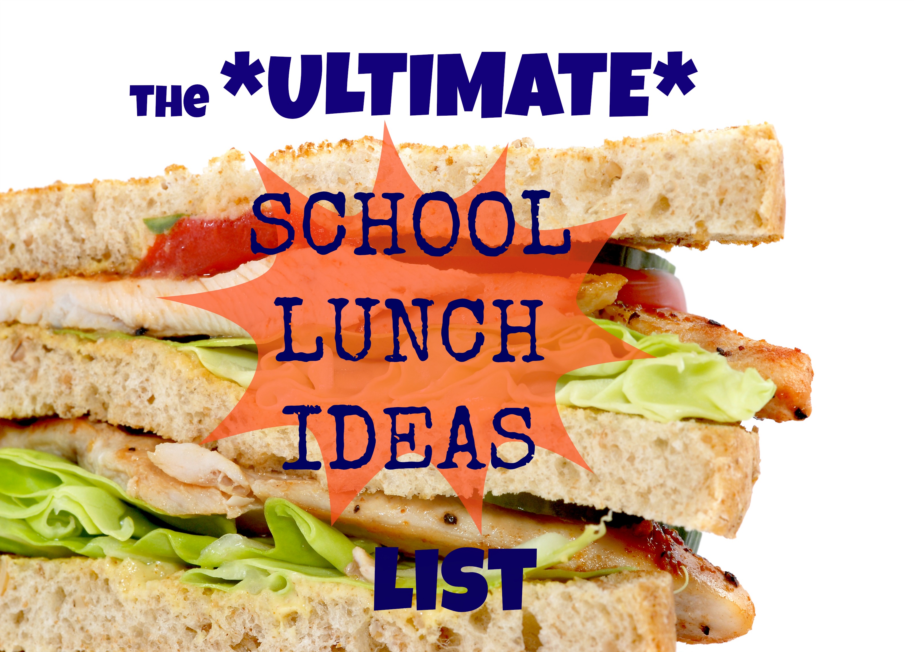 The Ultimate School Lunch Ideas List I Don t Blog But If I Did 